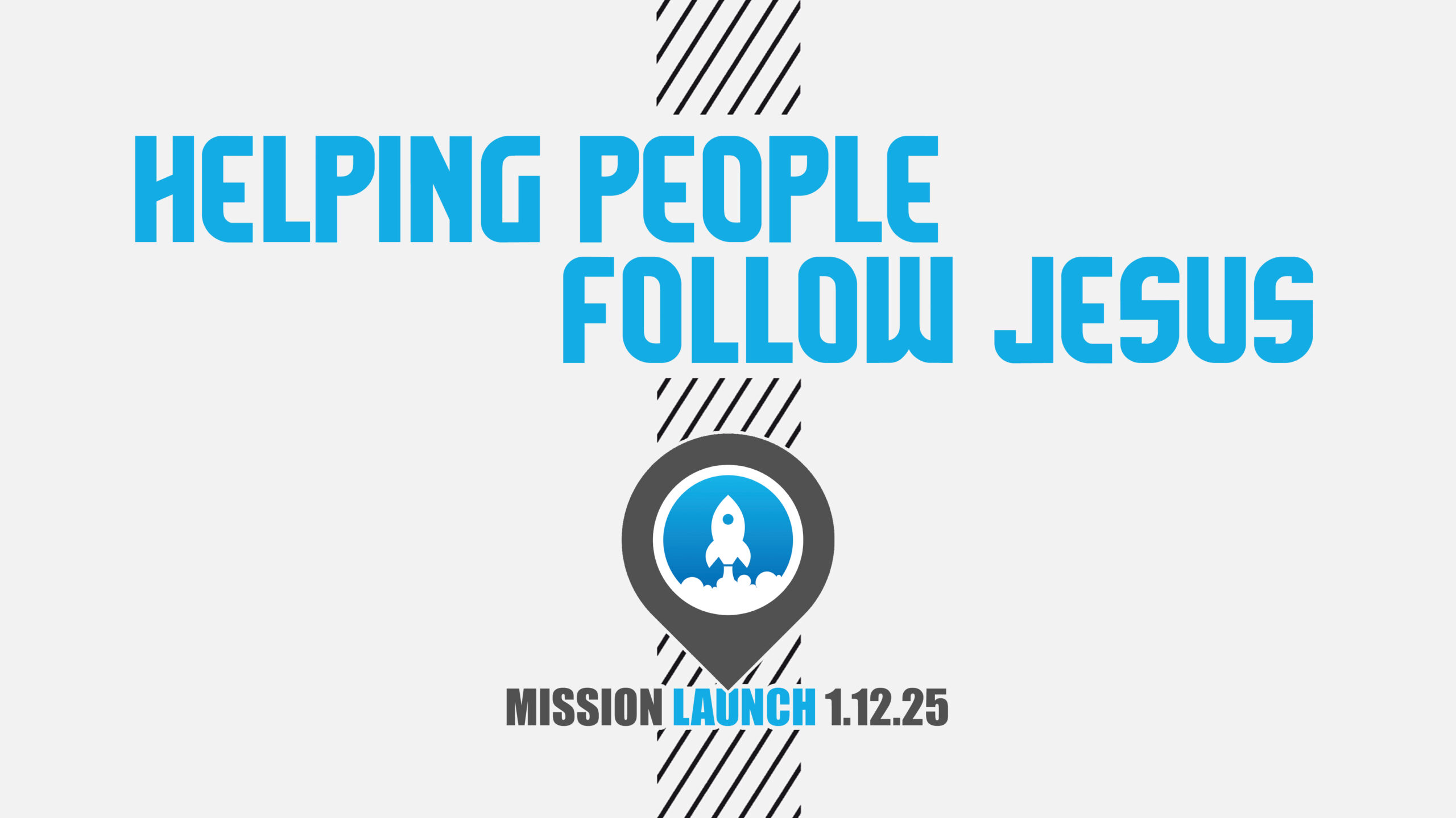 Mission Launch || Knowing Jesus - West Rome